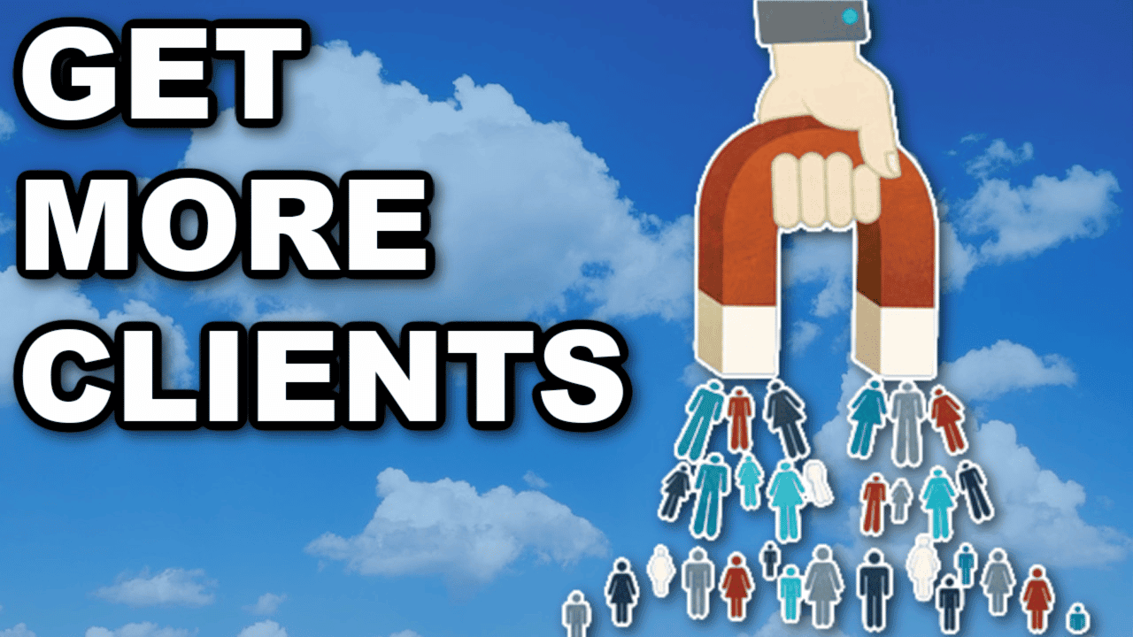 How to Get More Clients for Your Business - Big Sky Franchise Team