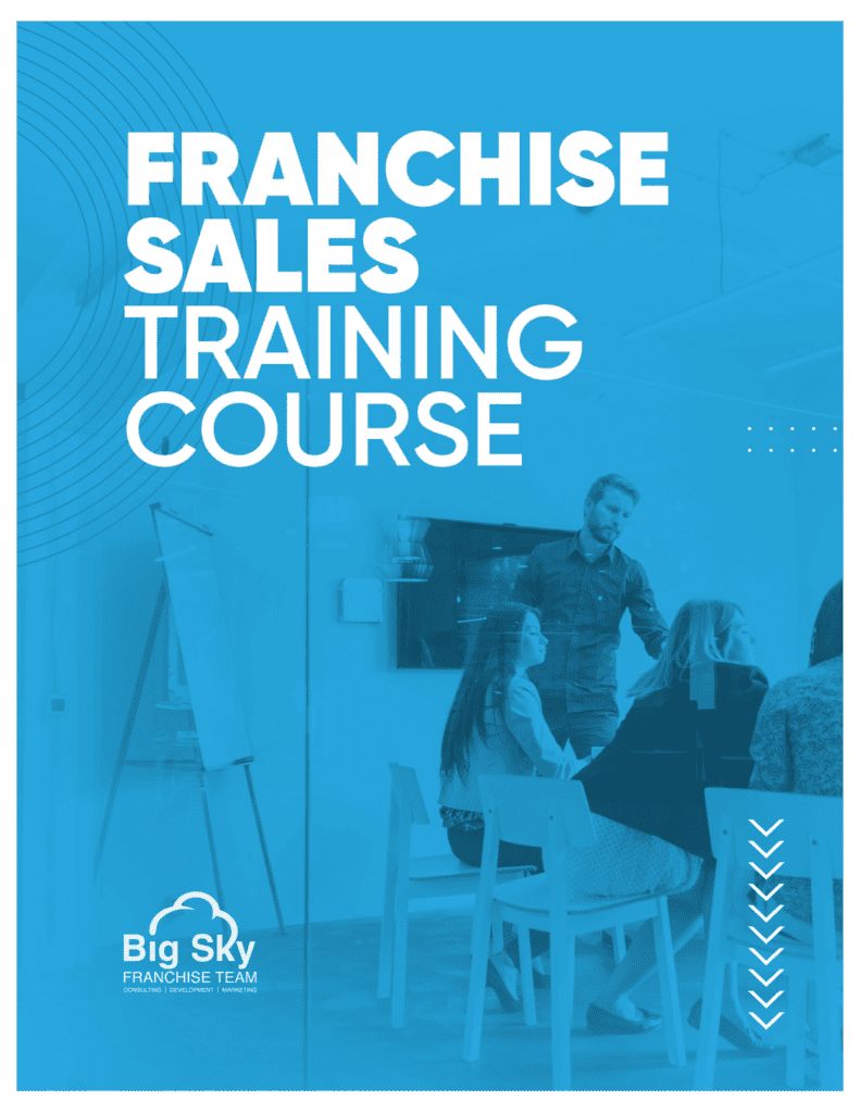 Franchise Sales Training Workshop - Big Sky Franchise Team